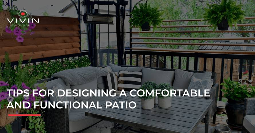 Tips For Designing A Comfortable And Functional Patio